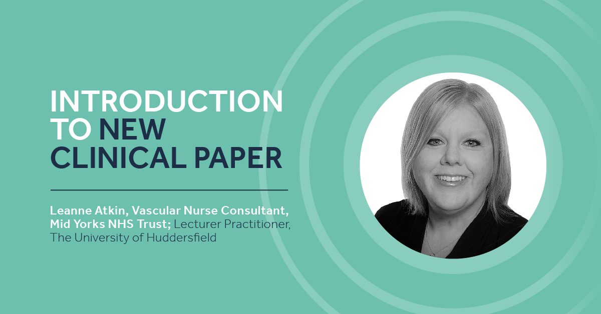 Introduction to new clinical paper with Leanne Atkin (Vascular Nurse ...